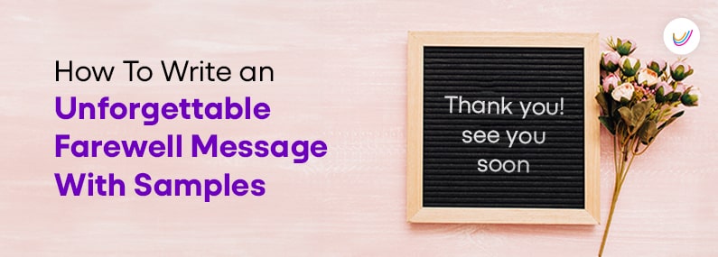 How to write a unforgettable Farewell Messages (2024 Update!) - foundit